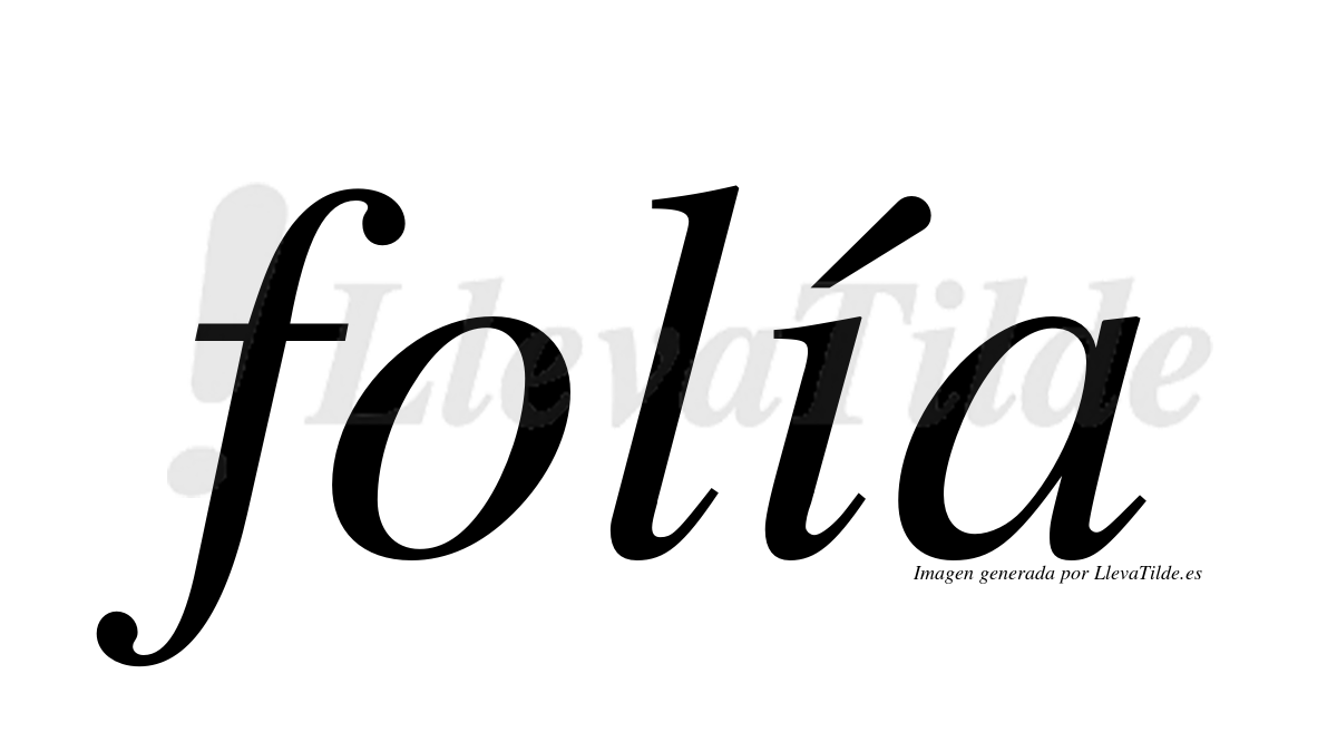 ¿Lleva tilde folía? | LlevaTilde.es