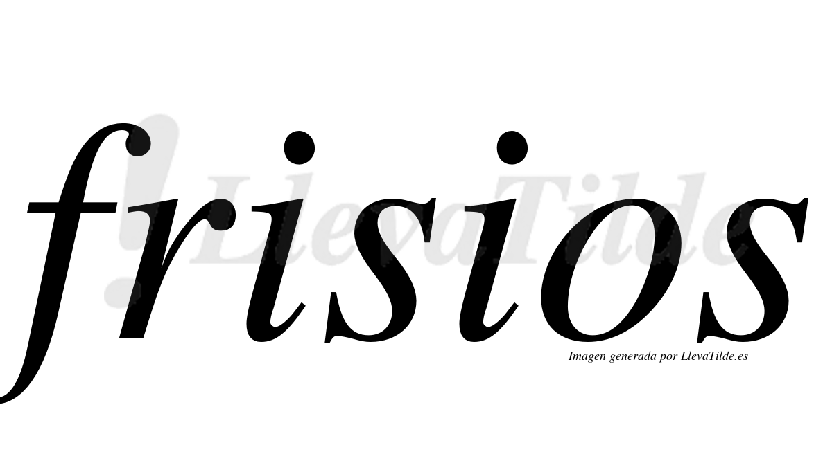 ¿Lleva tilde frisios? | LlevaTilde.es