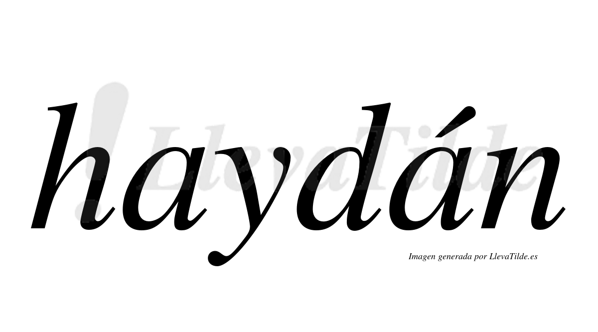 ¿Lleva tilde haydán? | LlevaTilde.es