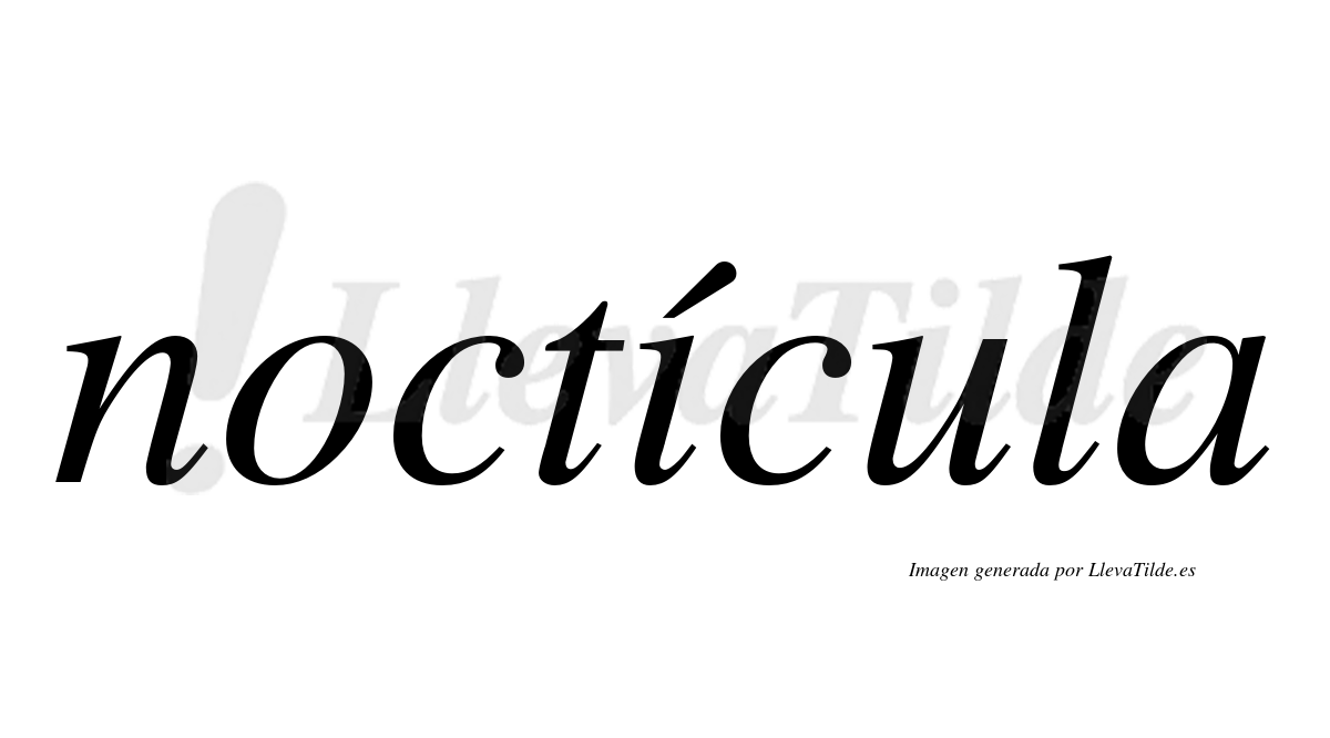 ¿Lleva tilde noctícula? | LlevaTilde.es