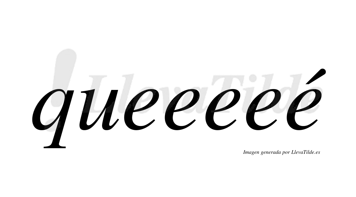 ¿Lleva tilde queeeeé? | LlevaTilde.es