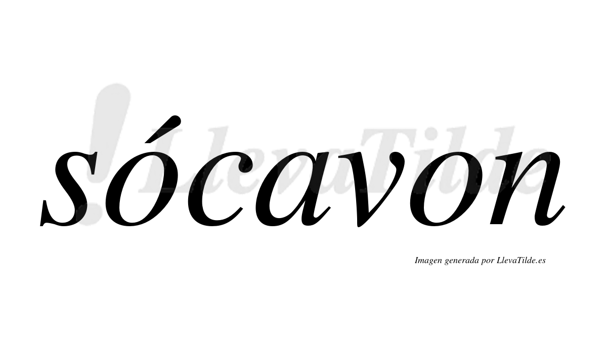 ¿Lleva tilde sócavon? | LlevaTilde.es