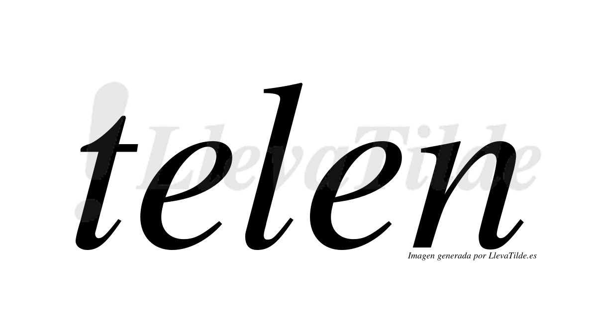 ¿Lleva tilde telen? | LlevaTilde.es