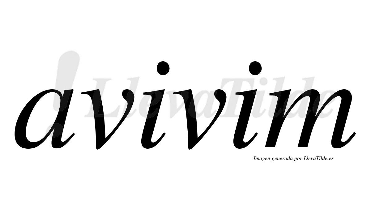 ¿Lleva tilde avivim? | LlevaTilde.es