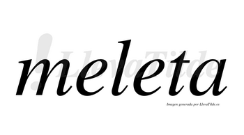 ¿Lleva tilde meleta? | LlevaTilde.es