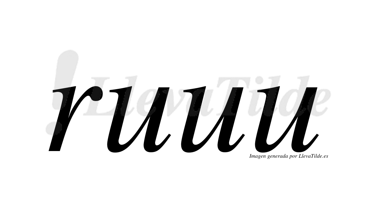 ¿Lleva tilde ruuu? | LlevaTilde.es