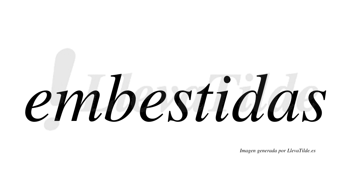 ¿Lleva tilde embestidas? | LlevaTilde.es