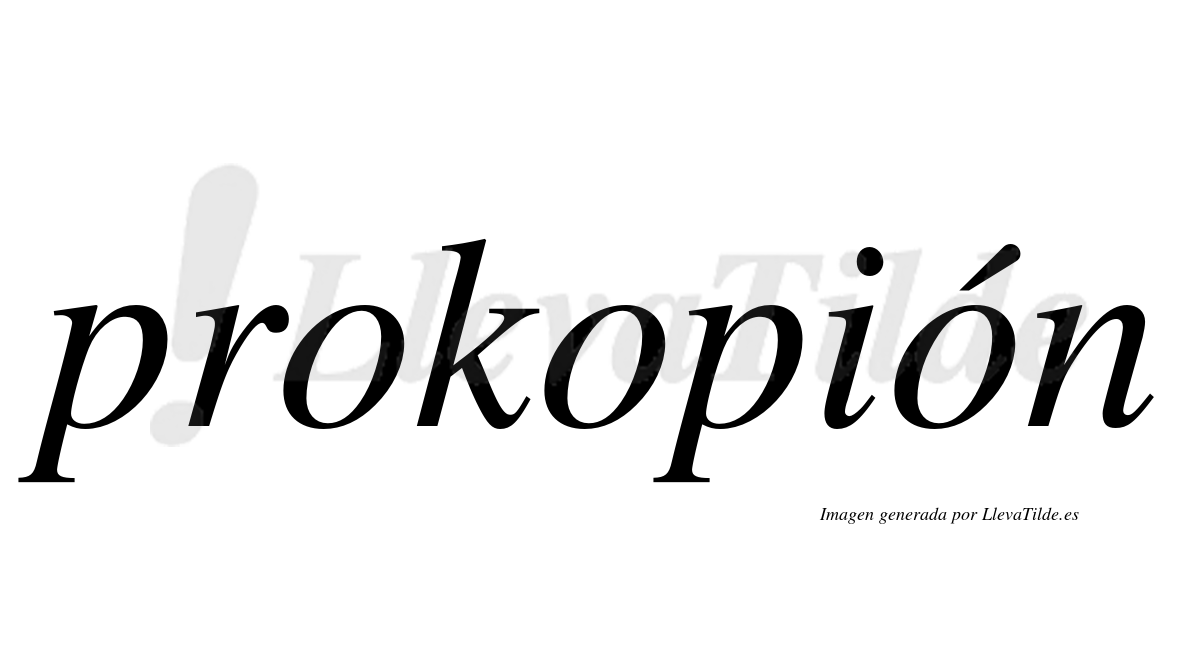 ¿Lleva tilde prokopión? | LlevaTilde.es