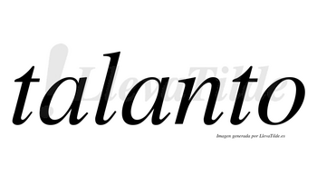 ¿Lleva tilde talanto? | LlevaTilde.es