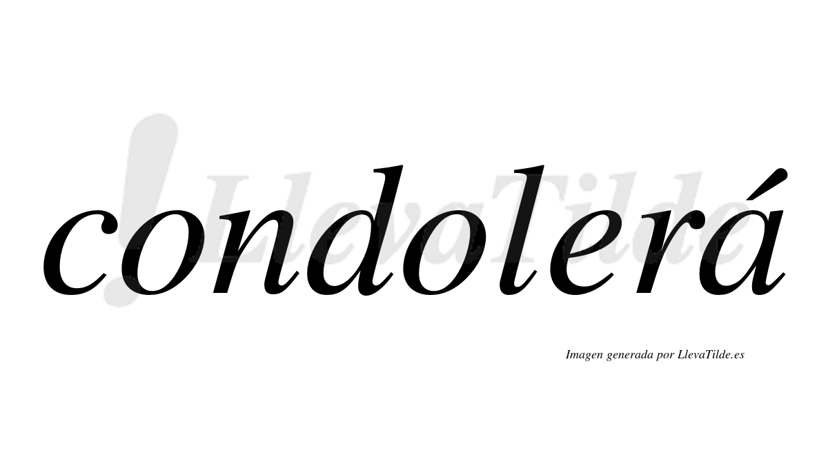 ¿Lleva tilde condolerá? | LlevaTilde.es