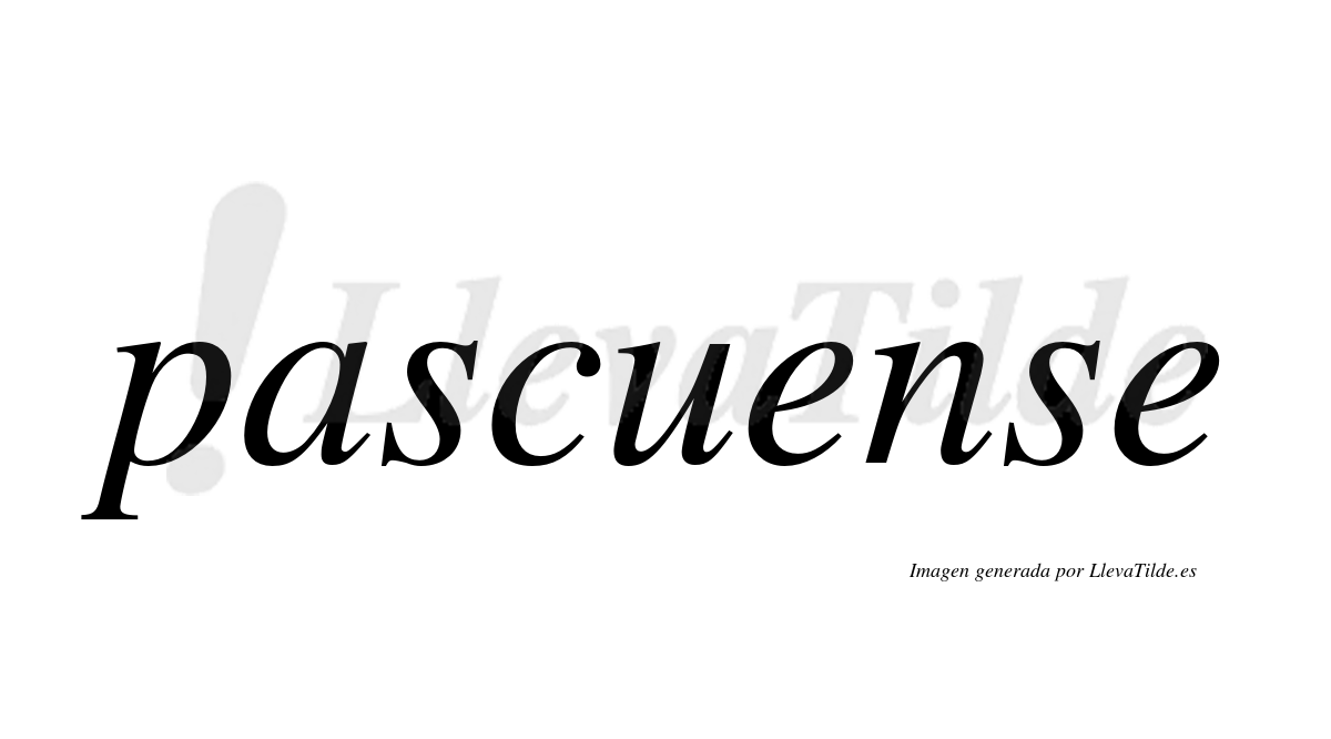 ¿Lleva tilde pascuense? | LlevaTilde.es