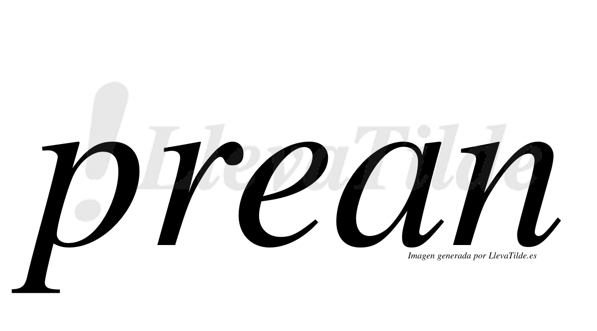 ¿Lleva tilde prean? | LlevaTilde.es