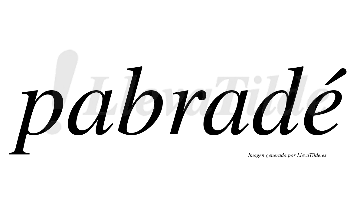 ¿Lleva tilde pabradé? | LlevaTilde.es