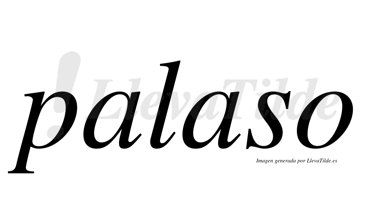¿Lleva tilde palaso? | LlevaTilde.es