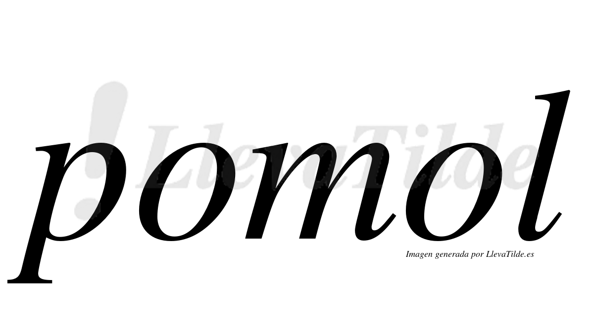 ¿Lleva tilde pomol? | LlevaTilde.es