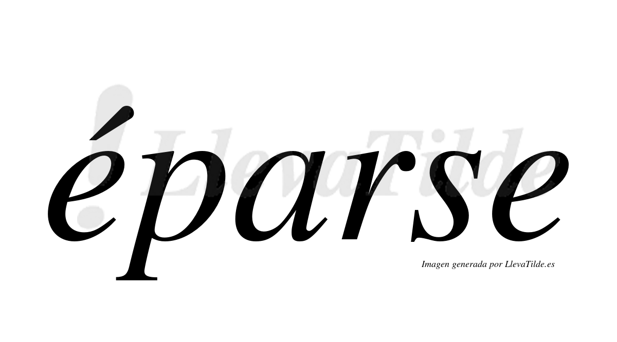 ¿Lleva tilde éparse? | LlevaTilde.es