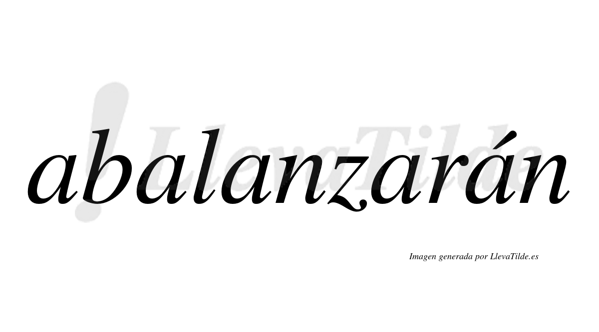 ¿Lleva tilde abalanzarán? | LlevaTilde.es