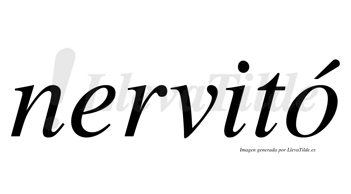 ¿Lleva tilde nervitó? | LlevaTilde.es