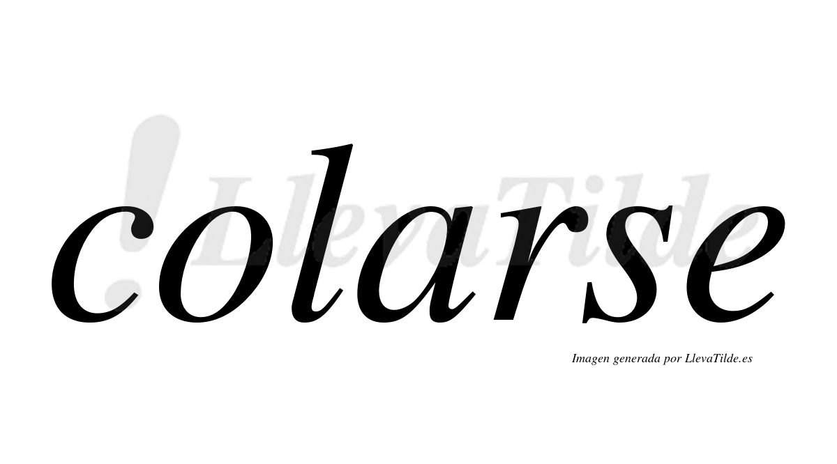 ¿Lleva tilde colarse? | LlevaTilde.es