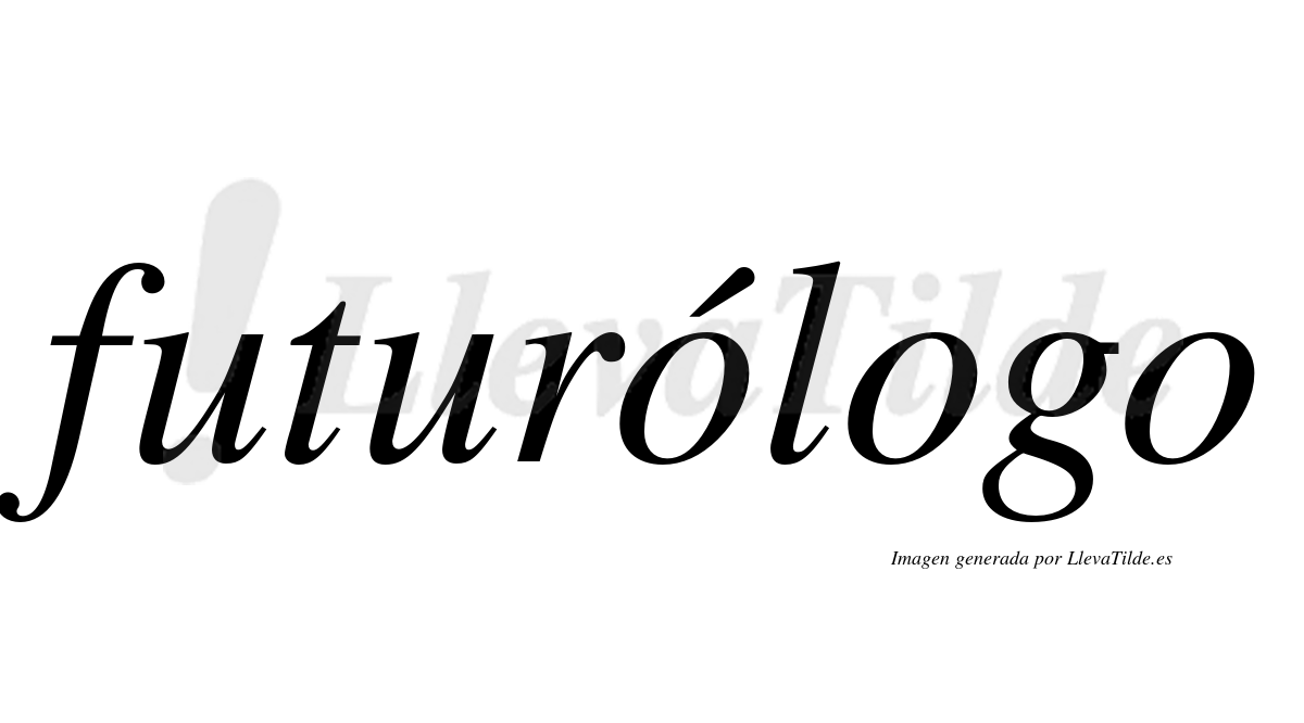 ¿Lleva tilde futurólogo? | LlevaTilde.es