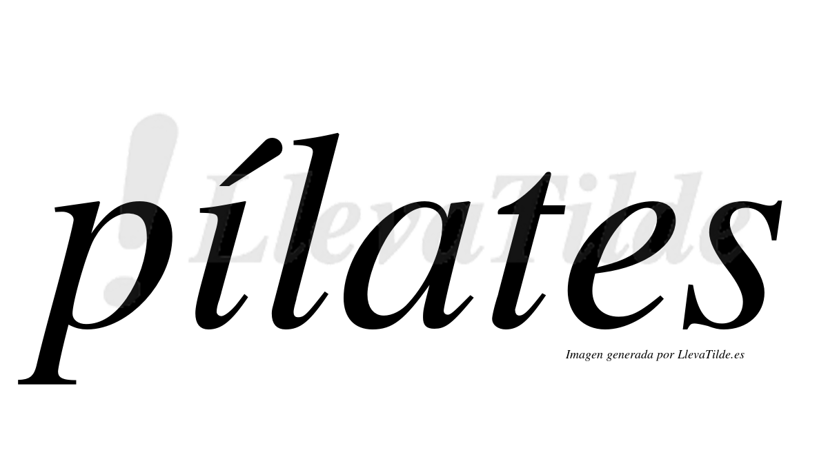 ¿Lleva tilde pílates? | LlevaTilde.es