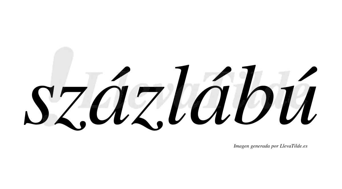 ¿Lleva tilde százlábú? | LlevaTilde.es