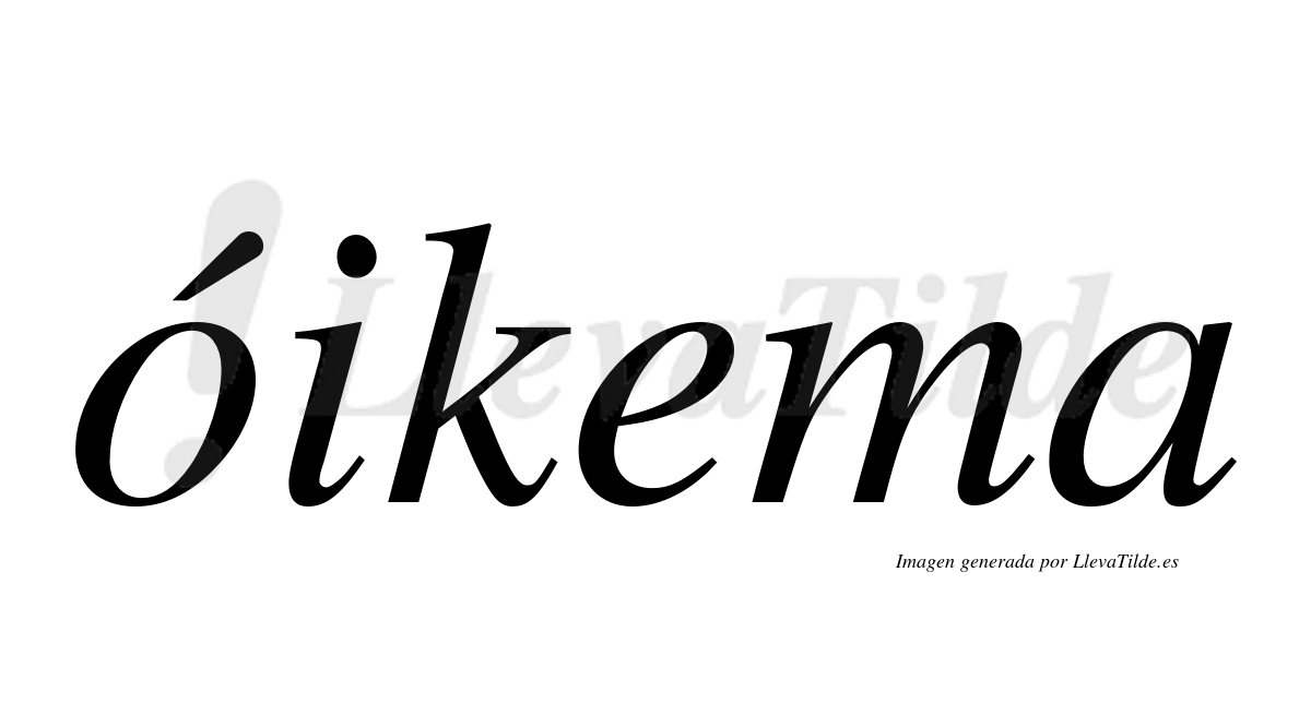 ¿Lleva tilde óikema? | LlevaTilde.es