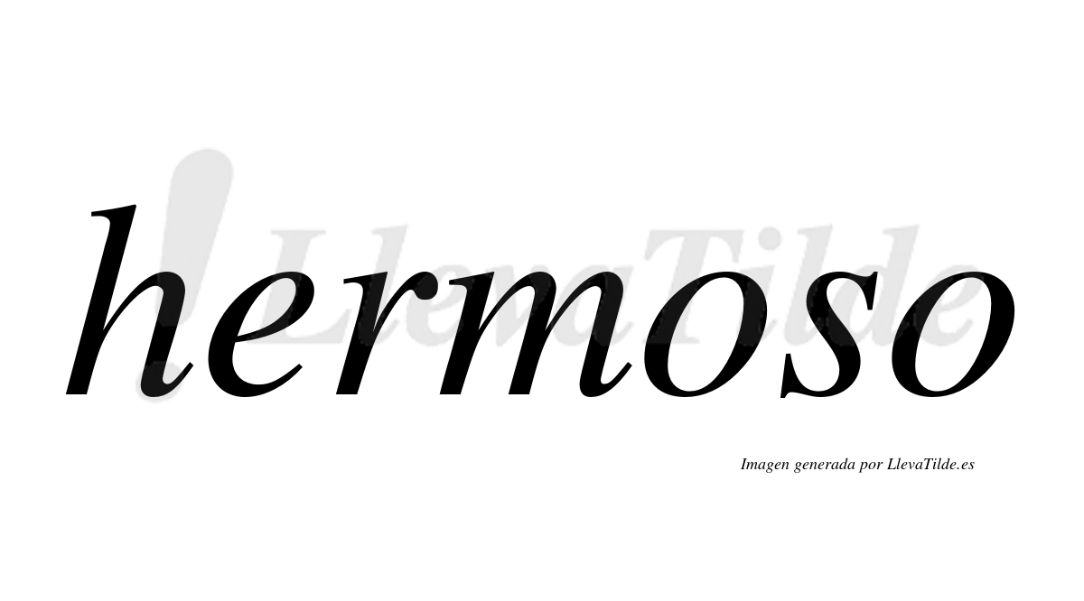 ¿Lleva tilde hermoso? | LlevaTilde.es