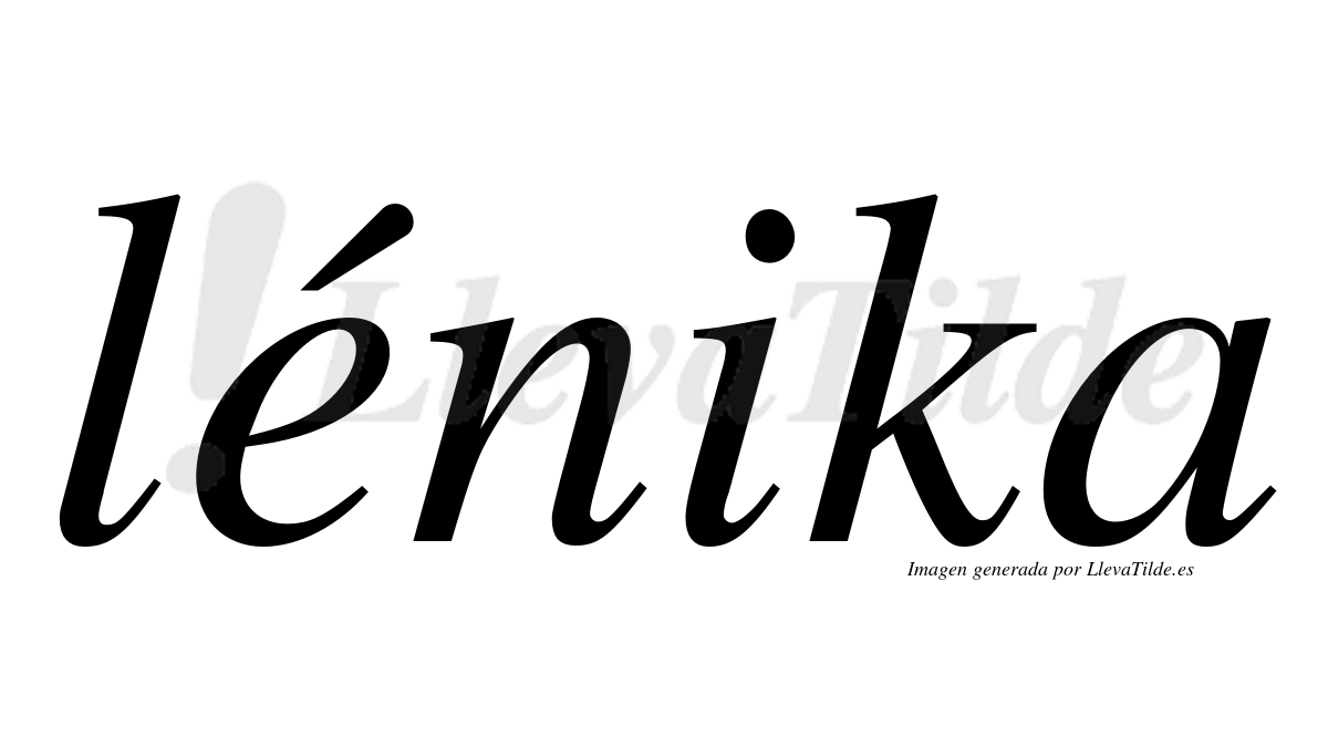 ¿Lleva tilde lénika? | LlevaTilde.es