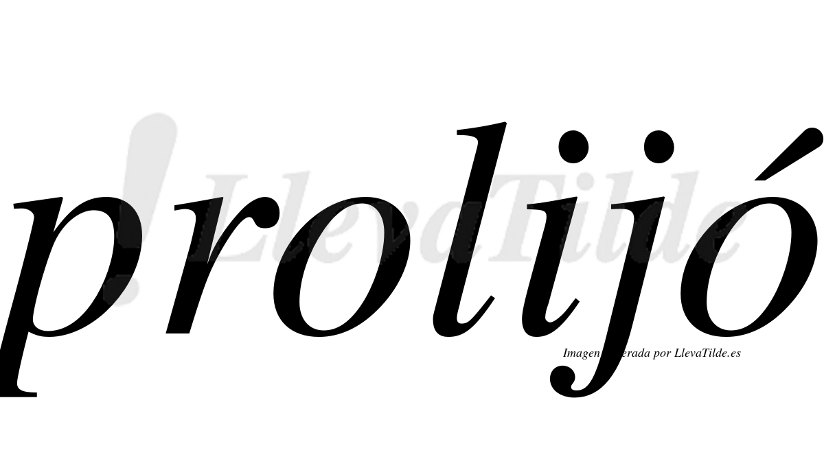 ¿Lleva tilde prolijó? | LlevaTilde.es