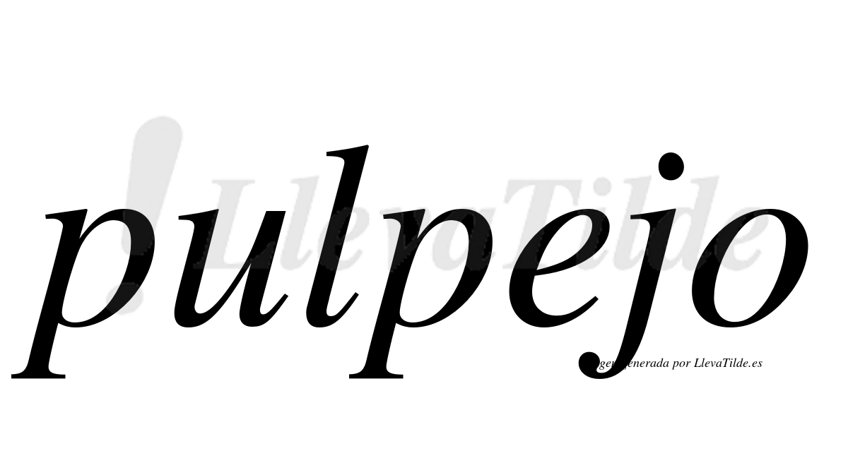 ¿Lleva tilde pulpejo? | LlevaTilde.es