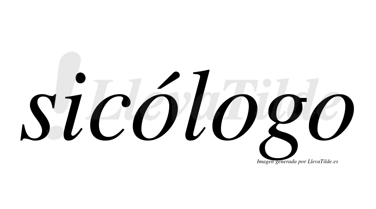 ¿Lleva tilde sicólogo? | LlevaTilde.es