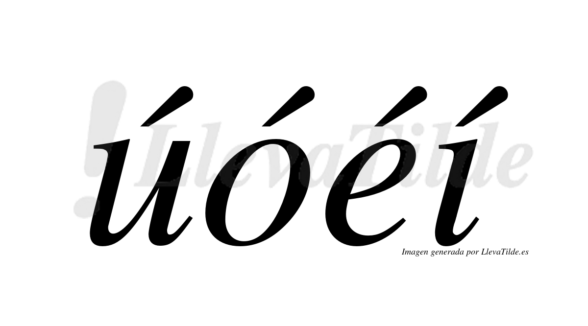 ¿Lleva tilde úóéí? | LlevaTilde.es