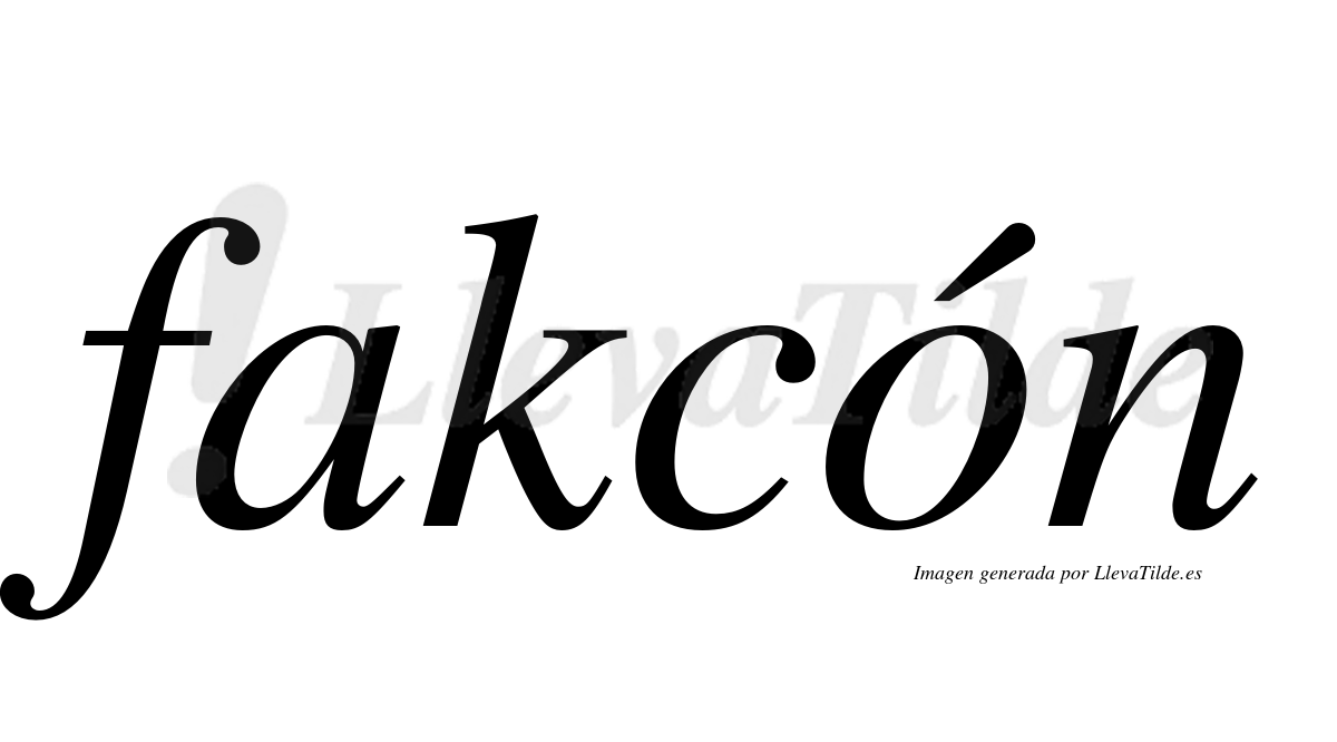 ¿Lleva tilde fakcón? | LlevaTilde.es