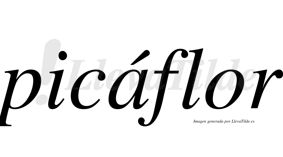 ¿Lleva tilde picáflor? | LlevaTilde.es