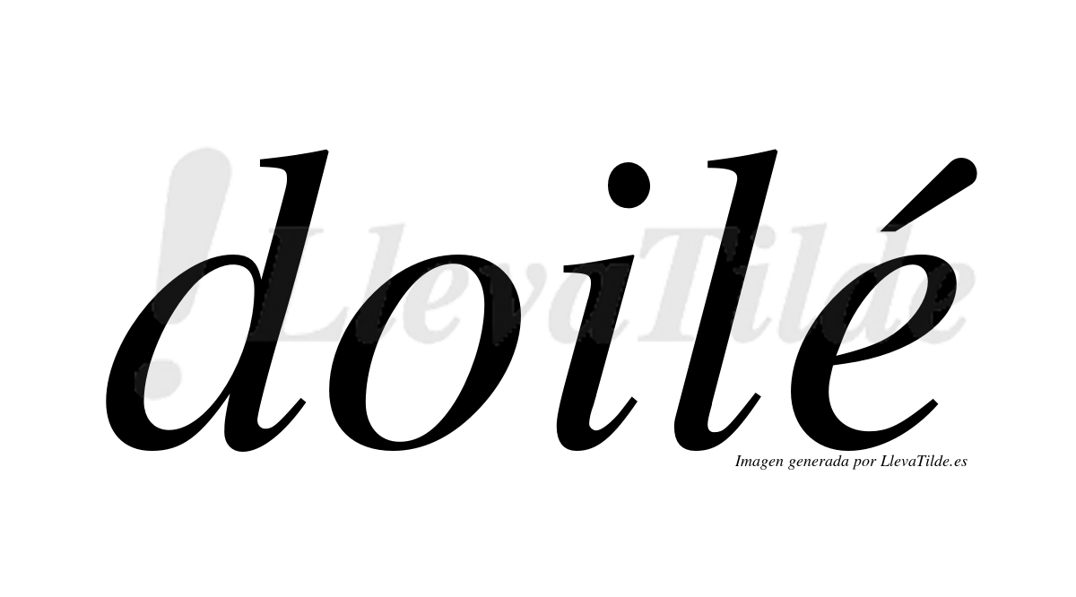 ¿Lleva tilde doilé? | LlevaTilde.es