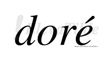 ¿Lleva tilde doré? | LlevaTilde.es