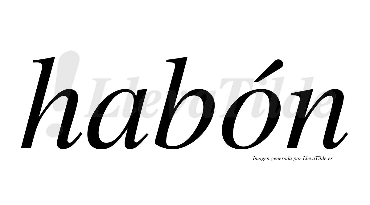 ¿Lleva tilde habón? | LlevaTilde.es