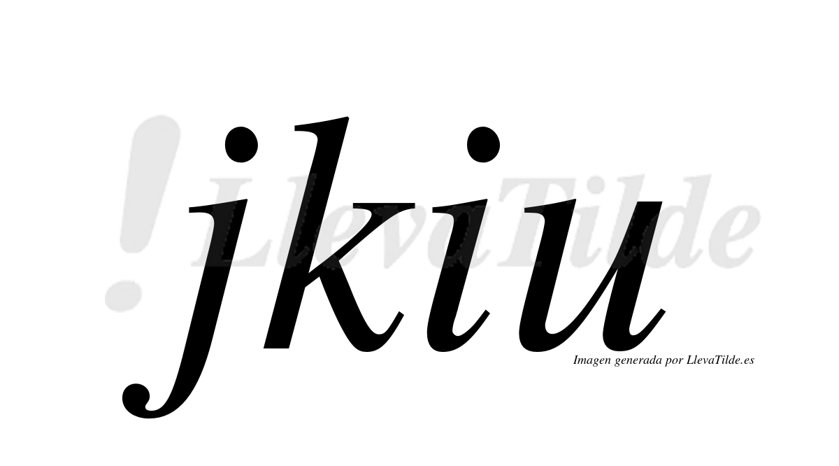 ¿Lleva tilde jkiu? | LlevaTilde.es