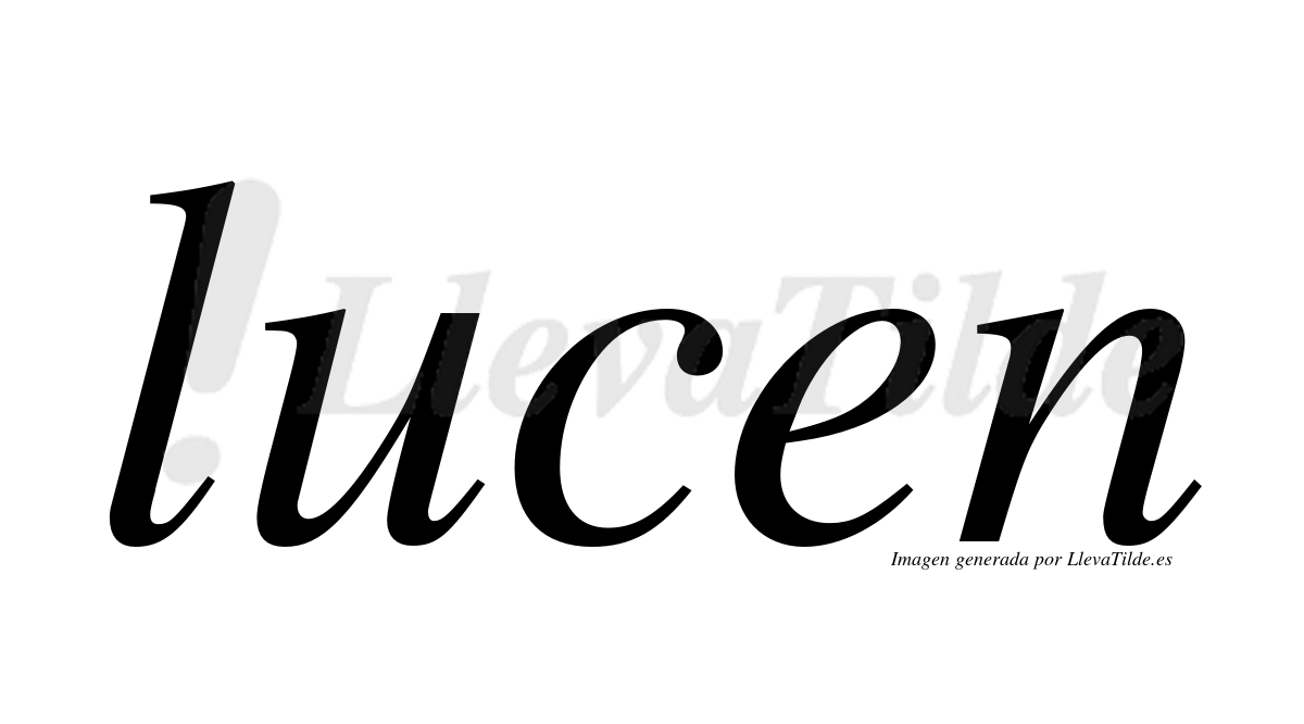 ¿Lleva tilde lucen? | LlevaTilde.es