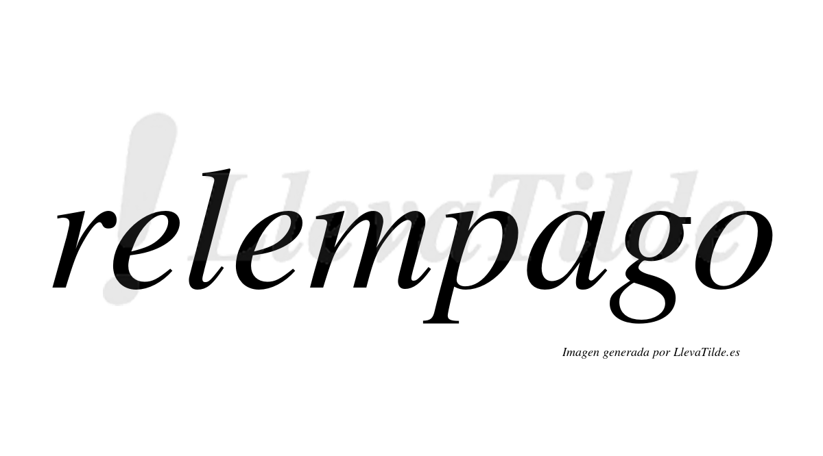 ¿Lleva tilde relempago? | LlevaTilde.es