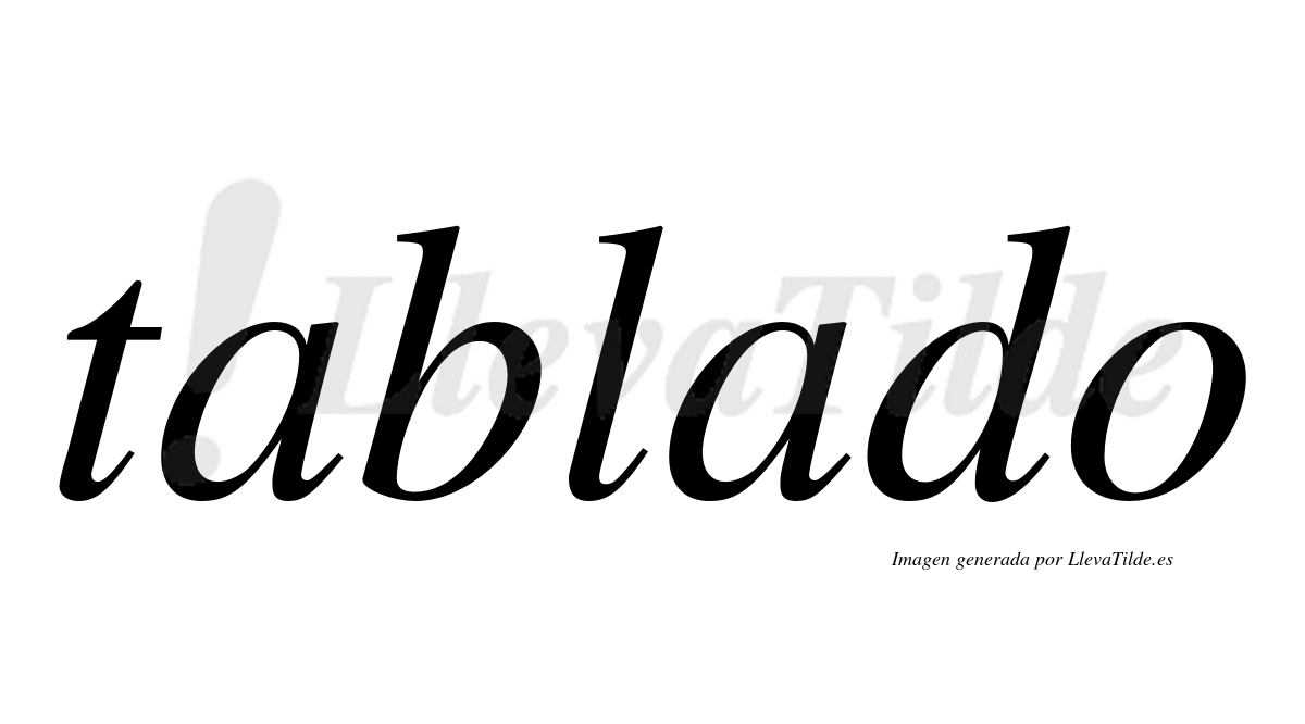 ¿Lleva tilde tablado? | LlevaTilde.es