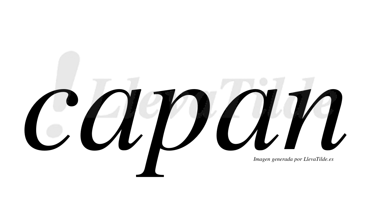 ¿Lleva tilde capan? | LlevaTilde.es