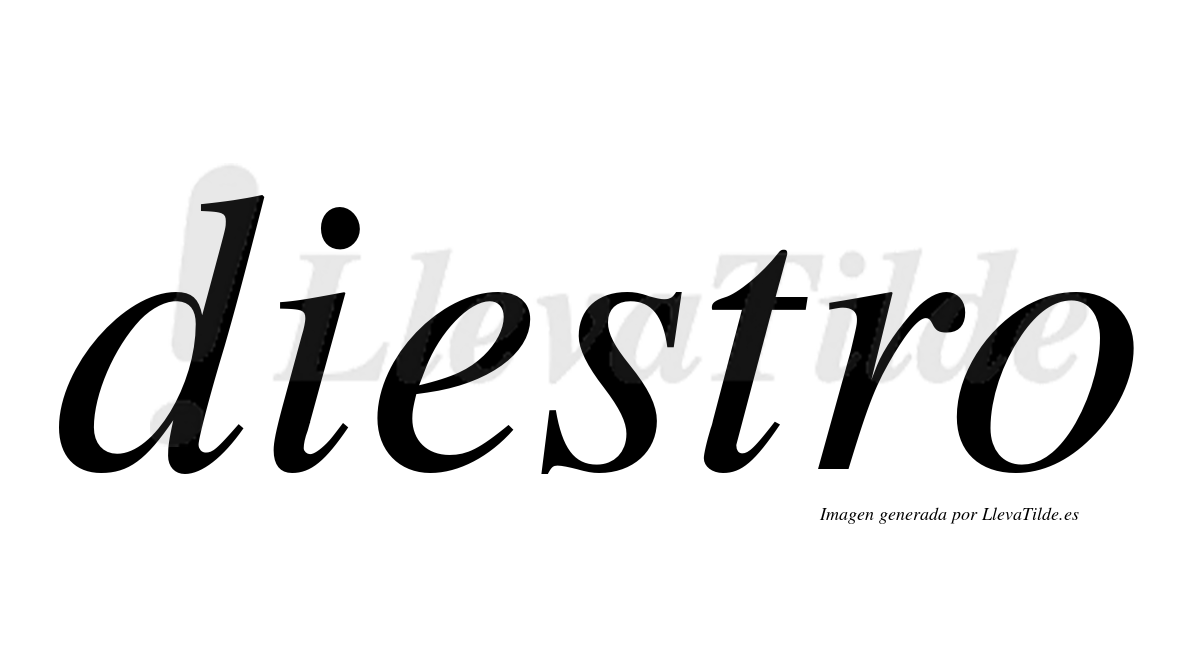 ¿Lleva tilde diestro? | LlevaTilde.es