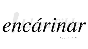 ¿Lleva tilde encárinar? | LlevaTilde.es