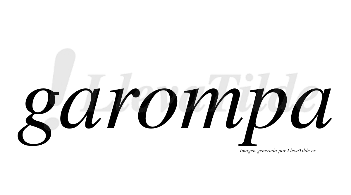 ¿Lleva tilde garompa? | LlevaTilde.es