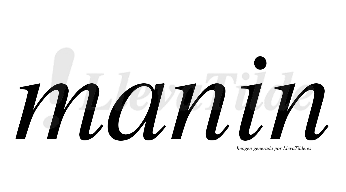 ¿Lleva tilde manin? | LlevaTilde.es