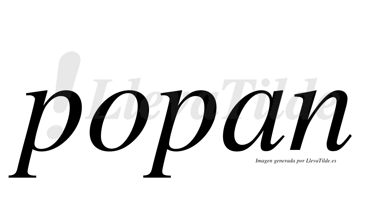 ¿Lleva tilde popan? | LlevaTilde.es