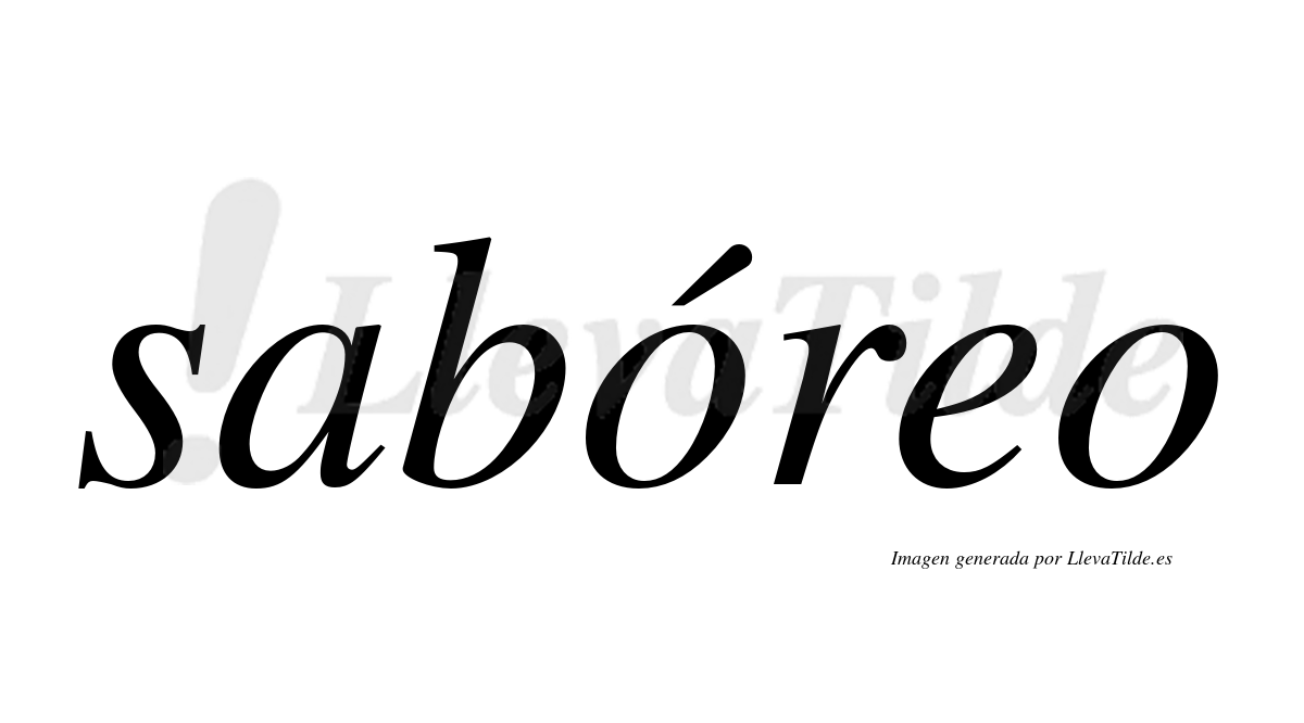 ¿Lleva tilde sabóreo? | LlevaTilde.es