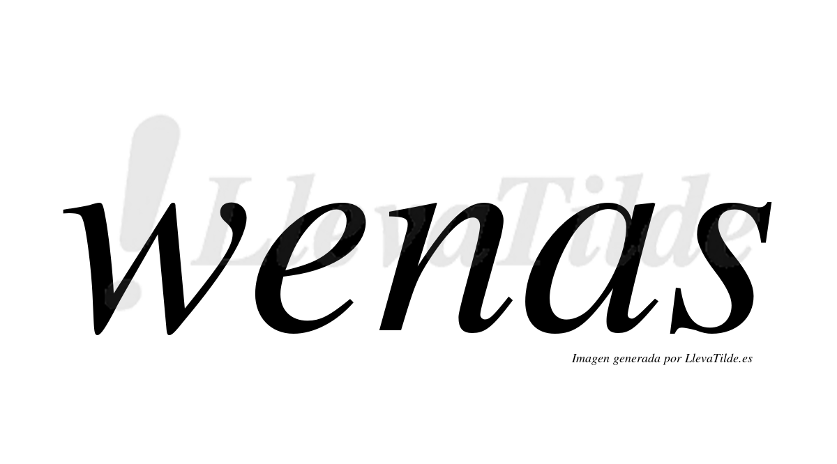 ¿Lleva tilde wenas? | LlevaTilde.es